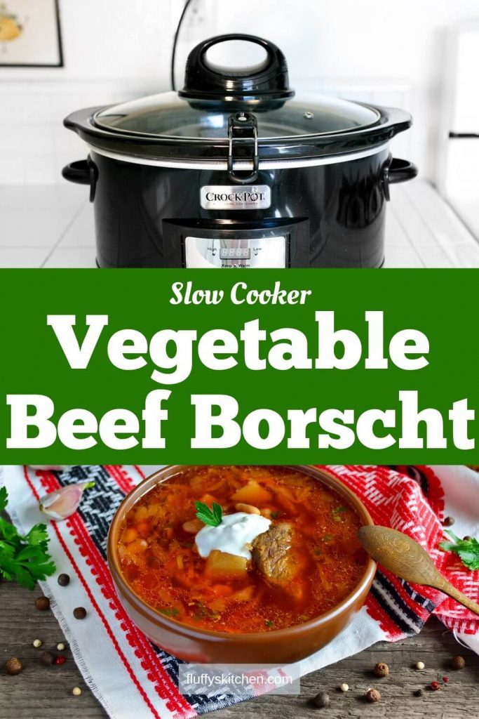 Slow Cooker Vegetable Beef Borscht - Fluffy's Kitchen