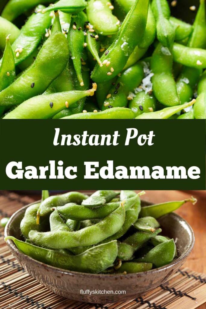 Instant Pot Garlic Edamame - Fluffy's Kitchen